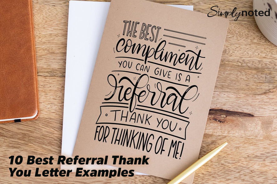 10 Best Referral Thank You Letter Examples – SimplyNoted