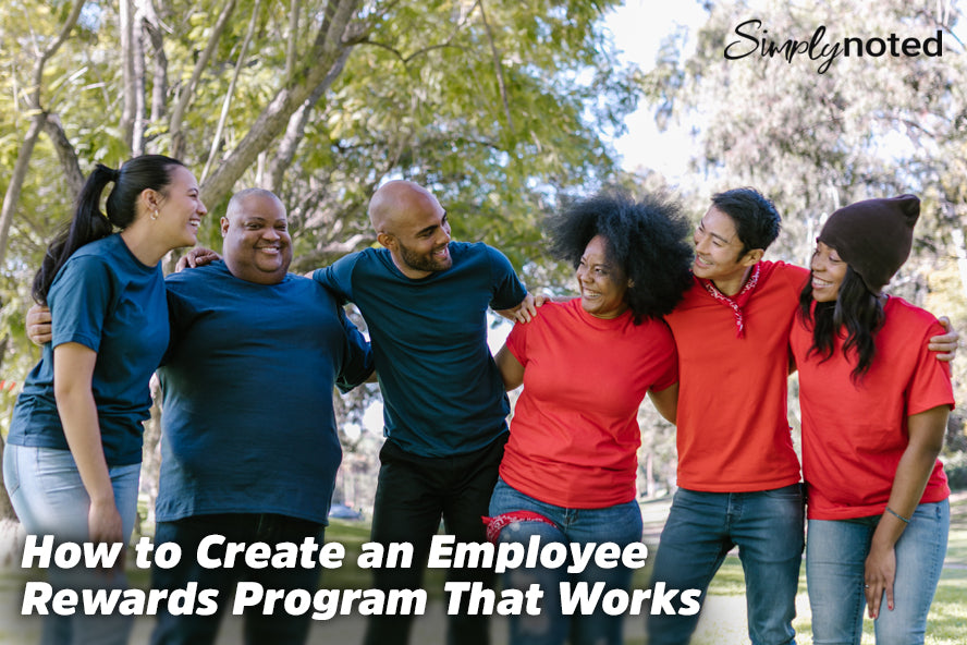 How to Create an Employee Rewards Program That Works – SimplyNoted
